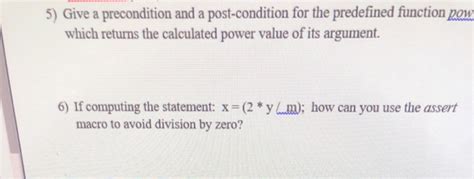 solved 5 give a precondition and a post condition for the