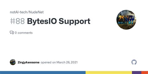 BytesIO Support Issue NotAI Tech NudeNet GitHub