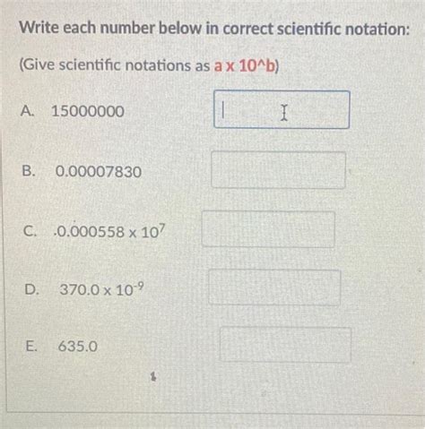 Solved Write Each Number Below In Correct Scientific