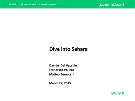 Sahara Presentation Latest Codemotion Rome 2015 Odp