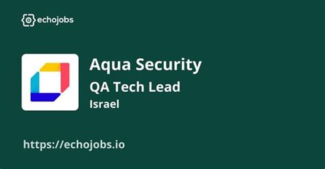 Aqua Security Is Hiring Qa Tech Lead Israel Aws Docker Vuejs React