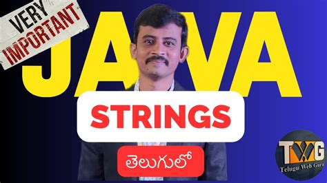 Strings In Java Explained In Telugu By Teluguwebguru Java Strings