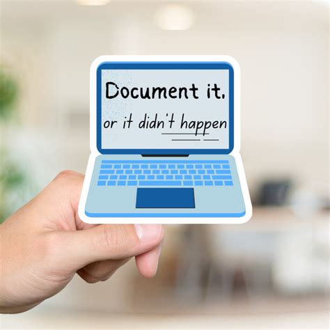 Document It Or It Didn T Happen Sticker Funny Gift For Project Manager