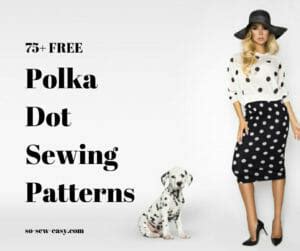 Polka Dot Sewing Patterns 75 FREE Designs So Sew Easy