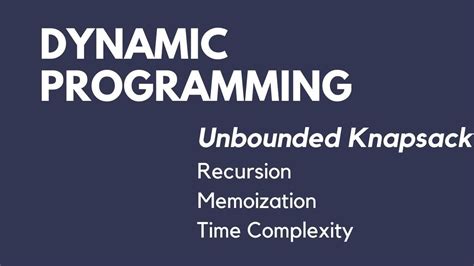Unbounded Knapsack Recursion Memoization Dynamicprogramming Dp Youtube