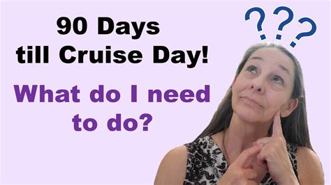 90 Days Till Cruise Day What Do I Need To Do Rise And Shine With Sea