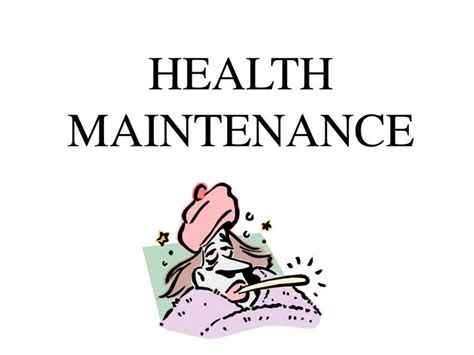 Ppt Health Maintenance Powerpoint Presentation Free Download Id