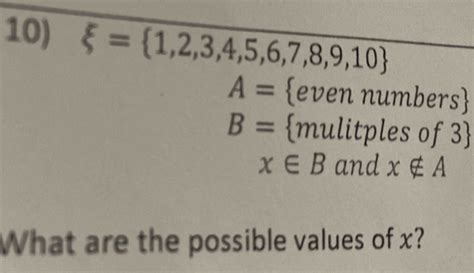solved 10 xi 1 2 3 4 5 6 7 8 9 10 a even numbers b mulitples of 3