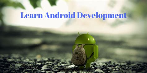 5 Reasons To Learn Android Development From Android Training In Jaipur