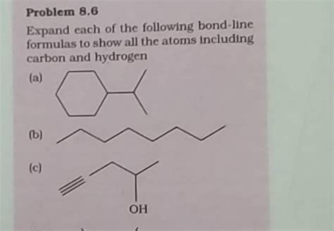 Problem 8 6 Expand Each Of The Following Bond Line Formulas To Show All T