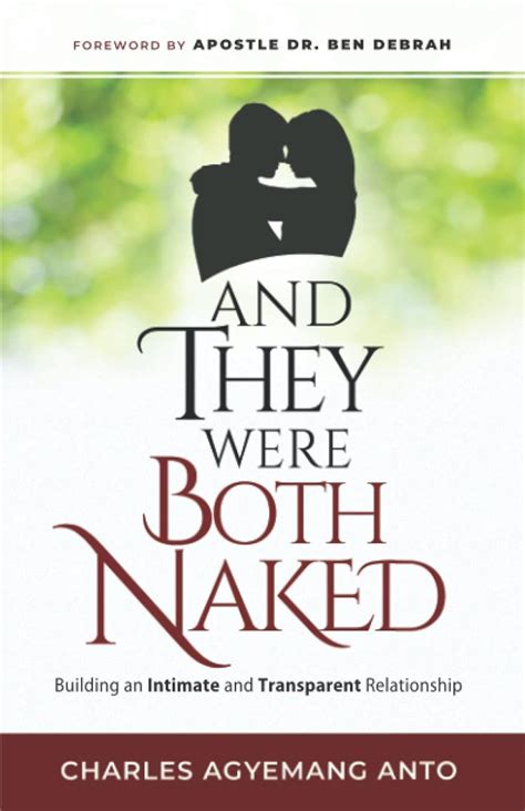 And They Were Both Naked Building An Intimate And Transparent Relationship Anto Charles
