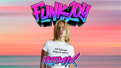 Annika S L Nge Jeg Er Sexy Funkjoy Remix Youtube