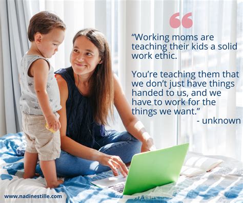 55 Uplifting And Powerful Working Mom Quotes To Rock Your World