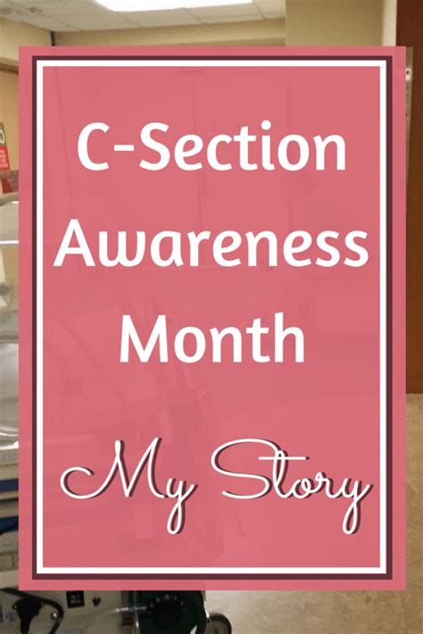 C Section Awareness Month My Emergency C Section Story