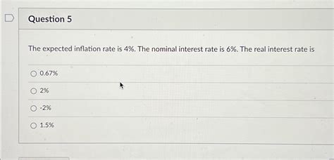 Solved Question The Expected Inflation Rate Is The Chegg Com