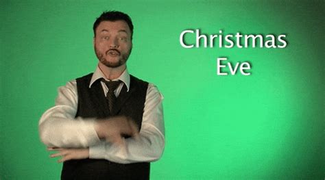 Christmas Eve Asl  By Sign With Robert Find And Share On Giphy