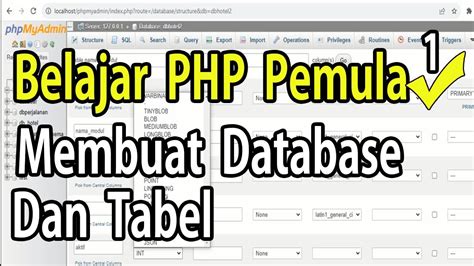 Belajar Php Untuk Pemula Membuat Database Dan Tabel Di Phpmyadmin Youtube