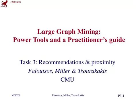 ppt large graph mining power tools and a practitioner s guide