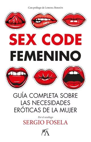 Libro Sex Code Femenino Guía Completa Sobre Las Necesidade Cuotas