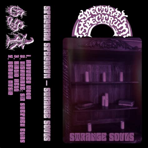 Spectral Spectrum Strange Souls Vol 1 Spectral Spectrum Grime Stone Records