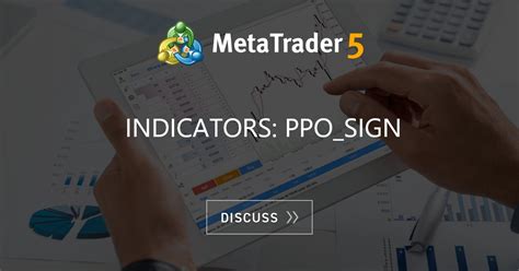 Indicators Pposign Indices Articles Library Comments Mql5
