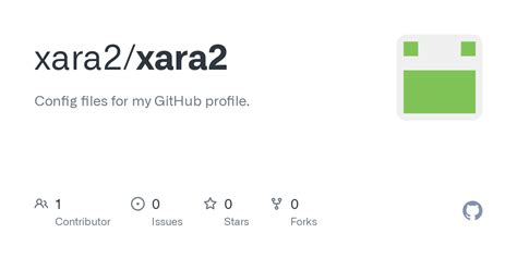 GitHub Xara Xara Config Files For My GitHub Profile