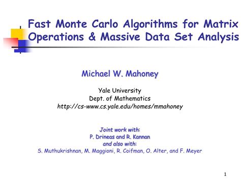 Ppt Fast Monte Carlo Algorithms For Matrix Operations And Massive Data Set Analysis Powerpoint