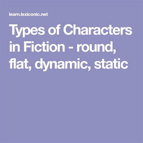 Types Of Characters In Fiction Round Flat Dynamic Static Character Fiction Type