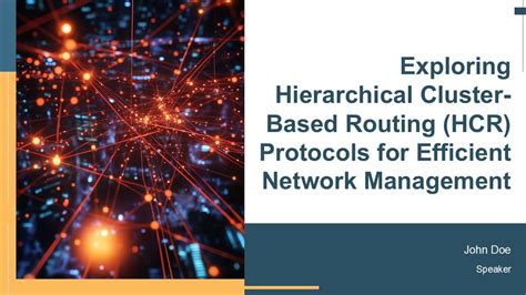 Exploring Hierarchical Cluster Based Routing Hcr Protocols For