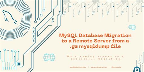Mysql Database Migration To A Remote Server From A Gz Mysqldump File Dev Community