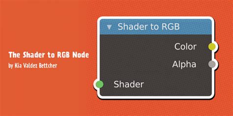 Blender Shader To Rgb Node Gskinner Blog