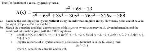 Solved Transfer Function Of A Causal System Is Given As S2