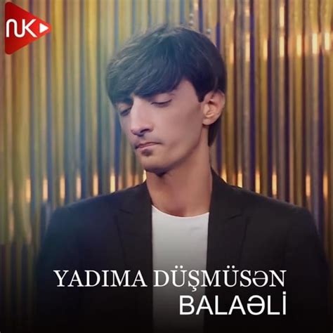 Balaəli Rzayev Yadıma Düşmüsən Lyrics Genius Lyrics