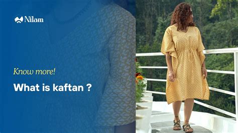 What Is A Kaftan History Styles And How To Wear It In 2026 Nilam India