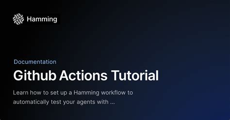 Github Actions Tutorial - Hamming