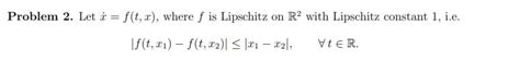 solved prove the existence of solution using picard