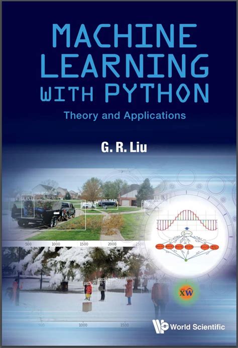 🔥 Скачать бесплатно Machine Learning With Python Theory And Applications Liu G R 2023 в