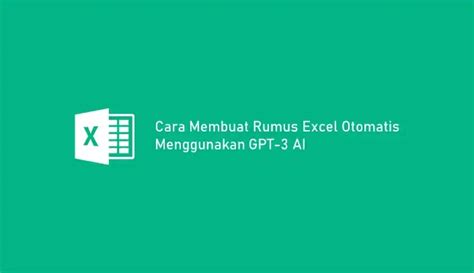 Cara Membuat Rumus Excel Otomatis Menggunakan Gpt 3 Ai Brankaspedia Blog Tutorial Dan Tips