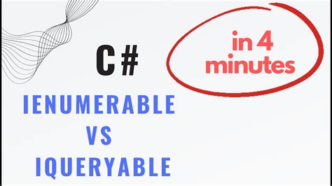 The Difference Between Ienumerable And Iqueryable In C Youtube