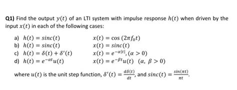solved q1 find the output y t of an lti system with
