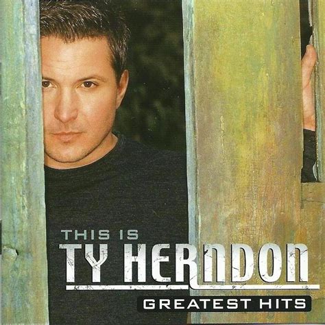 This Is Ty Herndon Greatest Hits 2002 Country Ty Herndon Download