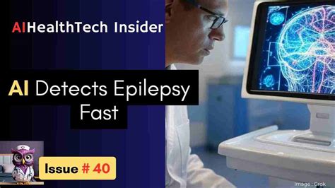 Issue 40 Dive Into Ai Cancer Workshops Himss Tech Epilepsy Detection And More In 2025