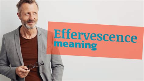 Effervescent Meaning
