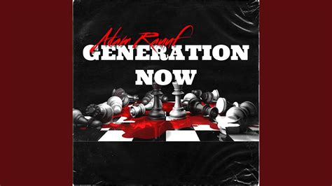 Generation Now Youtube