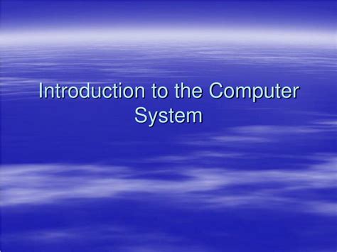 PPT Introduction To The Computer System PowerPoint Presentation Free Download ID
