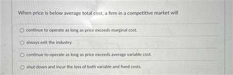 solved when price is below average total cost a firm in a