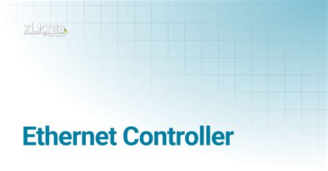 Ethernet Controller Xlights Manual