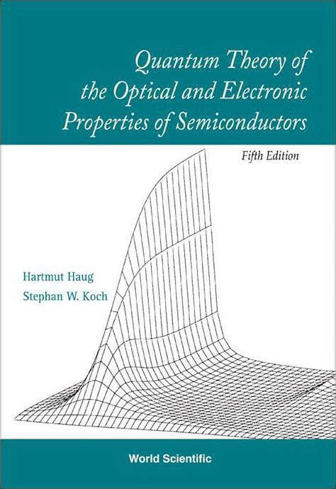 Quantum Theory Of The Optical And Electronic Properties Of Semiconductors 5th Edition