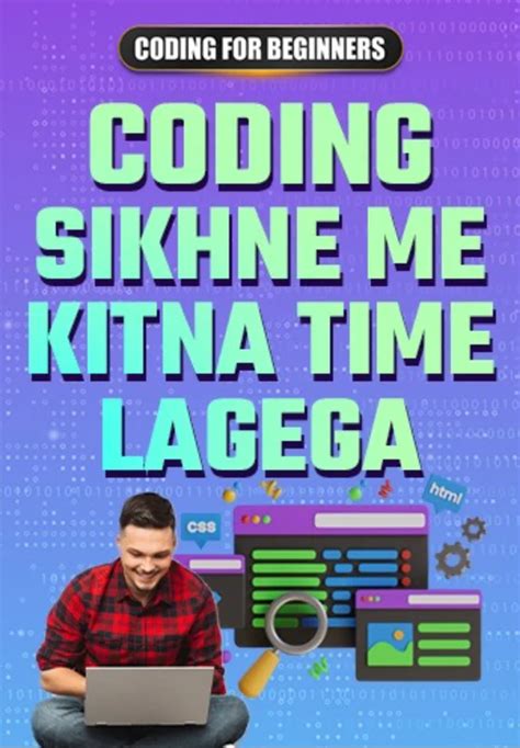Coding Sikhne Me Kitna Time Lagega Coding For Beginners