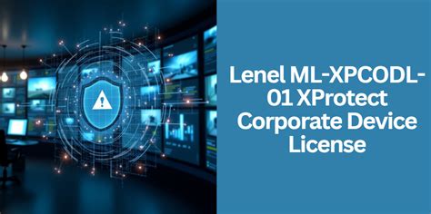 Comprehensive Guide To Lenel Ml Xpcodl 01 Xprotect Corporate Device